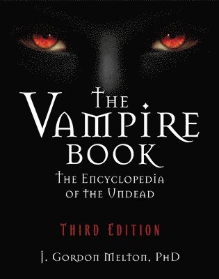 Vampire Book - J Gordon Melton, J Gordon Melton - Häftad (9781578592814 ...