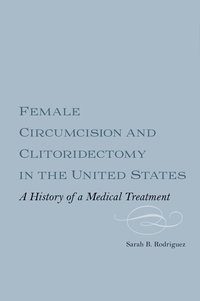 Female Circumcision and Clitoridectomy in the United States - Dr Sarah ...
