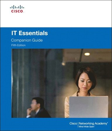 IT Essentials: PC Hardware and Software Companion Guide - Cisco Networking Academy - Bok ...