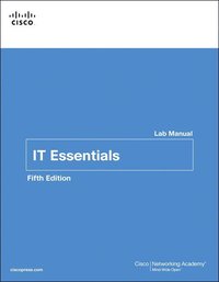 IT Essentials: PC Hardware and Software Lab Manual 5th Edition - Cisco ...