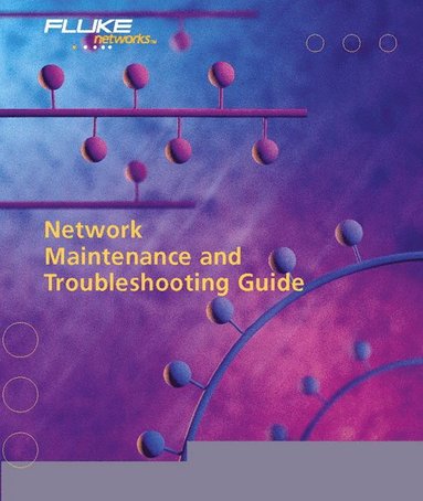 Network Maintenance and Troubleshooting Guide - Neal Allen, Bill Shane ...