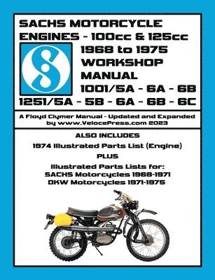 SACHS 100cc & 125cc ENGINES 1968-1975 WORKSHOP MANUAL - INCLUDING DATA ...