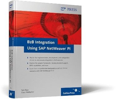 B2B Integration Using SAP NetWeaver PI - S & Wallacher Raju C - Bok (9781592291632) | Bokus