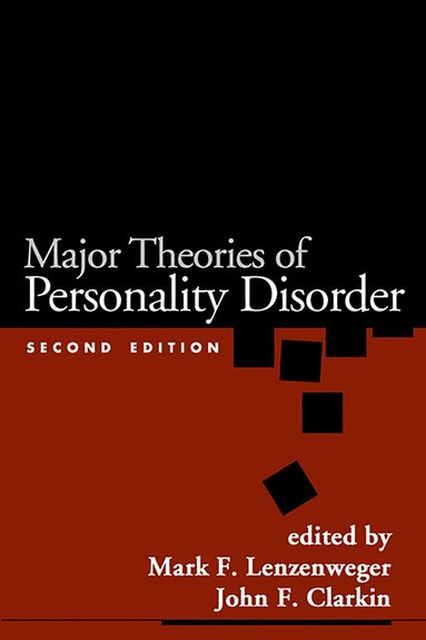 Major Theories of Personality Disorder, Second Edition - Mark F Lenzenweger, John F Clarkin ...