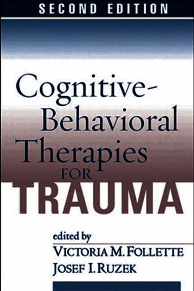 Cognitive-Behavioral Therapies for Trauma, Second Edition - Victoria M ...