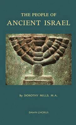 People of Ancient Israel - Dorothy Mills - Bok (9781597313803) | Bokus