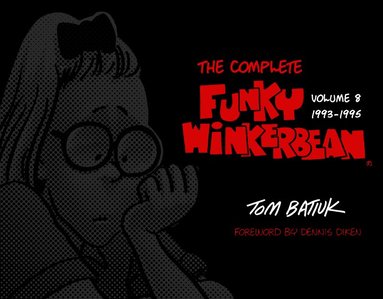 Complete Funky Winkerbean - Tom Batiuk - Bok (9781606353615) | Bokus