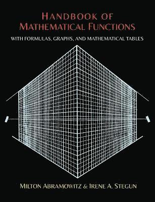 Handbook of Mathematical Functions with Formulas, Graphs, and ...