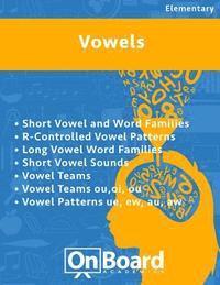 Vowels: R-Controlled Vowel Patterns, Long Vowel Word Families, Short ...