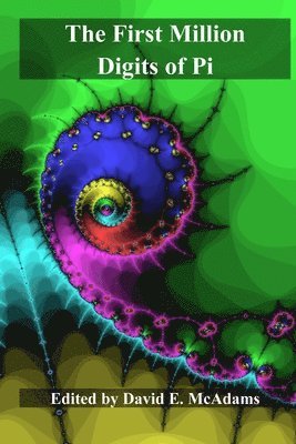 First Million Digits of Pi - David E Mcadams, David E Mcadams - Häftad ...