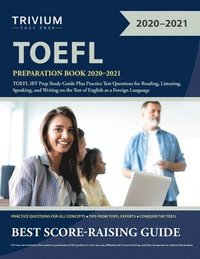 TOEFL Preparation Book 2020-2021 - Trivium Toefl Exam Prep Team ...