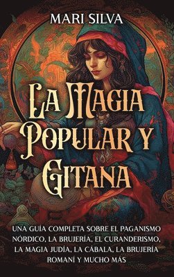 magia popular y gitana - Mari Silva - Bok (9781638183785) | Bokus