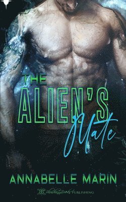 Alien's Mate - Annabelle Marin - Häftad (9781639544714) | Bokus