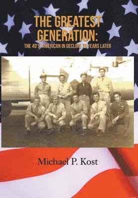 Greatest Generation - Michael P Kost, Michael P Kost - Bok ...
