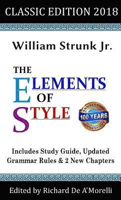 Elements of Style - Jr William Strunk, Richard De A'Morelli, William ...