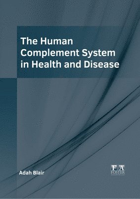 Human Complement System in Health and Disease - Adah Blair - Bok (9781646466061) | Bokus