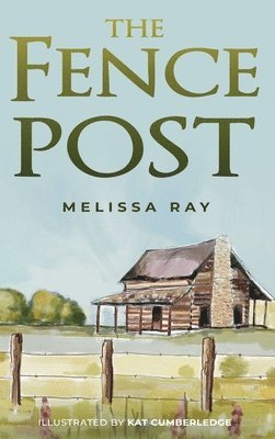 Fence Post - Melissa Ray - Bok (9781647468712) | Bokus