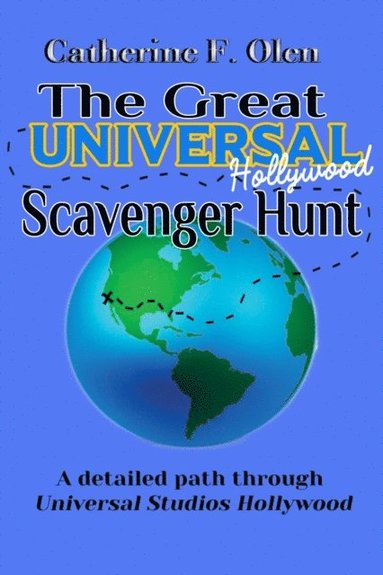 Great Universal Studios Hollywood Scavenger Hunt - Ebok - Catherine F ...