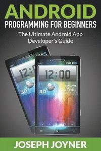 Android Programming For Beginners - Joseph Joyner - Häftad ...