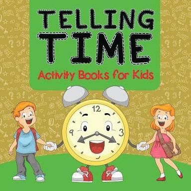 Telling Time Activity Books for Kids - Baby Professor, Baby - Häftad ...