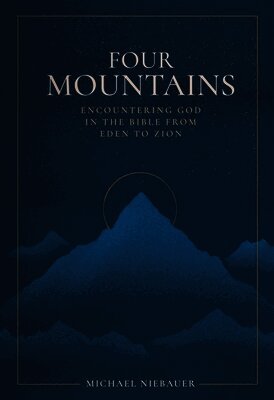 Four Mountains - Michael Niebauer - Häftad (9781683597629) | Bokus