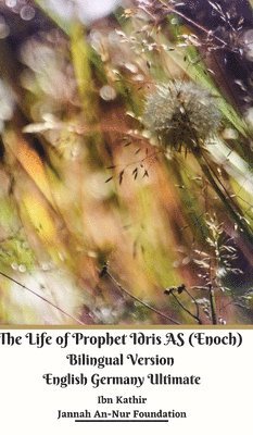 Life of Prophet Idris AS (Enoch) Bilingual Version English Germany ...
