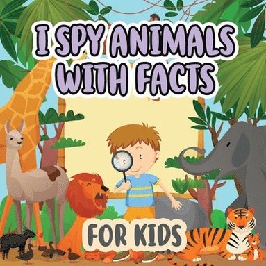 I Spy Animals with Facts for Kids - Shirley L Maguire - Häftad ...
