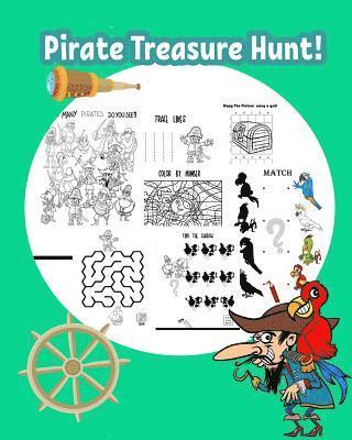 Pirate Treasure Hunt!: Fun Pirate Activities for Kids. Coloring Pages ...