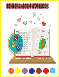 Kindergarten workbook color by letter word search: Children's Book ...