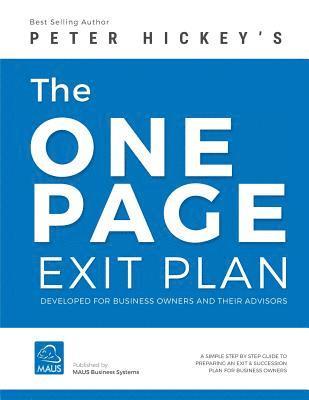 The One Page Exit Plan: The step-by-step guide to create an Exit ...