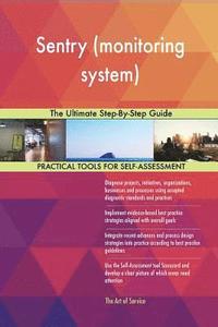 Sentry (monitoring system): The Ultimate Step-By-Step Guide - Gerard ...