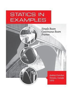 Statics in Examples: Simple Beam, Continuous Beam, Frames - Häftad ...