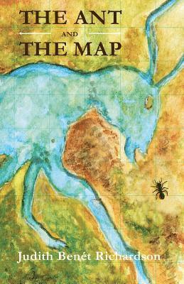 The Ant and the Map - Judith Benét Richardson - Häftad (9781720980360 ...