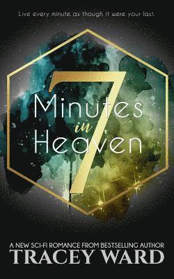 7 Minutes in Heaven - Tracey Ward - Häftad (9781721073917) | Bokus
