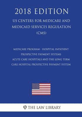 Medicare Program - Hospital Inpatient Prospective Payment Systems ...