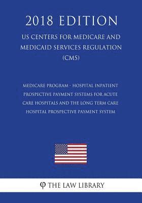 Medicare Program - Hospital Inpatient Prospective Payment Systems for ...