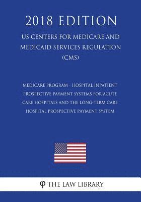 Medicare Program - Hospital Inpatient Prospective Payment Systems for ...