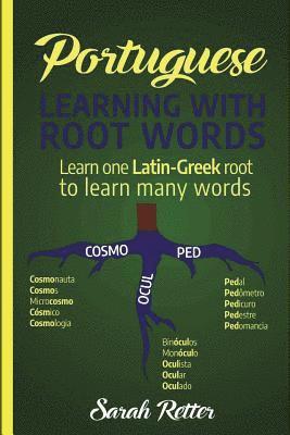 Portuguese: Learning With Root Words.: Learn one Latin-Greek root to ...
