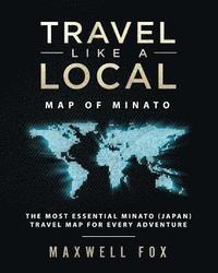 Travel Like a Local - Map of Minato: The Most Essential Minato (Japan ...