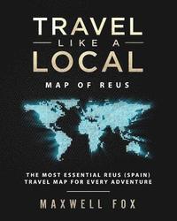 Travel Like a Local - Map of Reus: The Most Essential Reus (Spain ...
