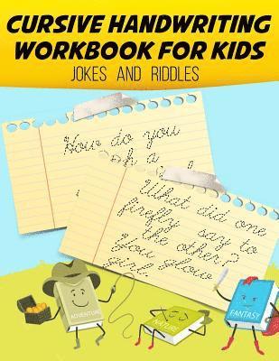 Cursive Handwriting Workbook: Jokes and Riddle for Kids: Cursive ...