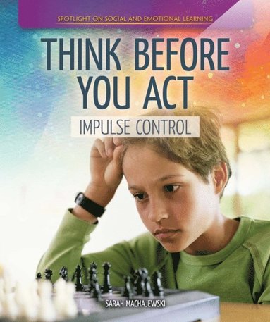 Think Before You Act: Impulse Control - Ebok - Sarah MacHajewski ...