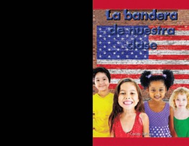 La bandera de nuestra clase (Our Class Flag) - Ebok - Corina Jeffries (9781725360037) | Bokus