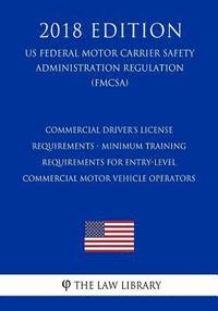 Commercial Driver's License Requirements - Minimum Training ...