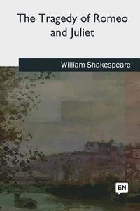 The Tragedy of Romeo and Juliet - William Shakespeare - Häftad ...