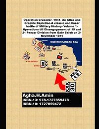 Operation Crusader -1941- An Atlas and Graphic Depiction-A classic non ...