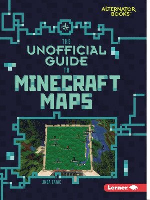 Unofficial Guide to Minecraft Maps - Linda Zajac - PB (9781728415543 ...