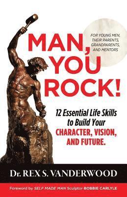 Man, You Rock! - Rex S Vanderwood - Häftad (9781732316911) | Bokus