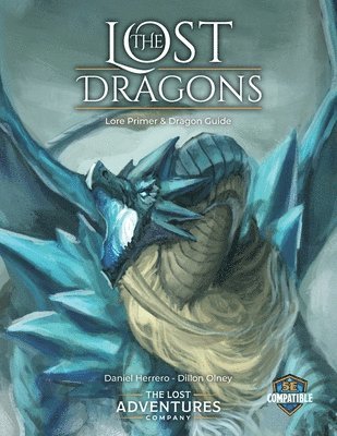 Lost Dragons Lore Primer and Dragon Guide - Häftad (9781733191111) | Bokus