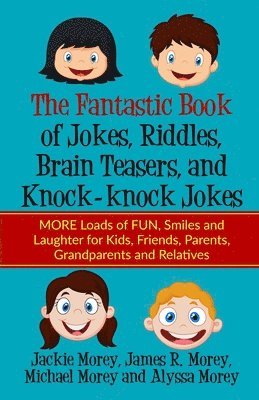 Fantastic Book of Jokes, Riddles, Brain Teasers, and Knock-knock Jokes ...